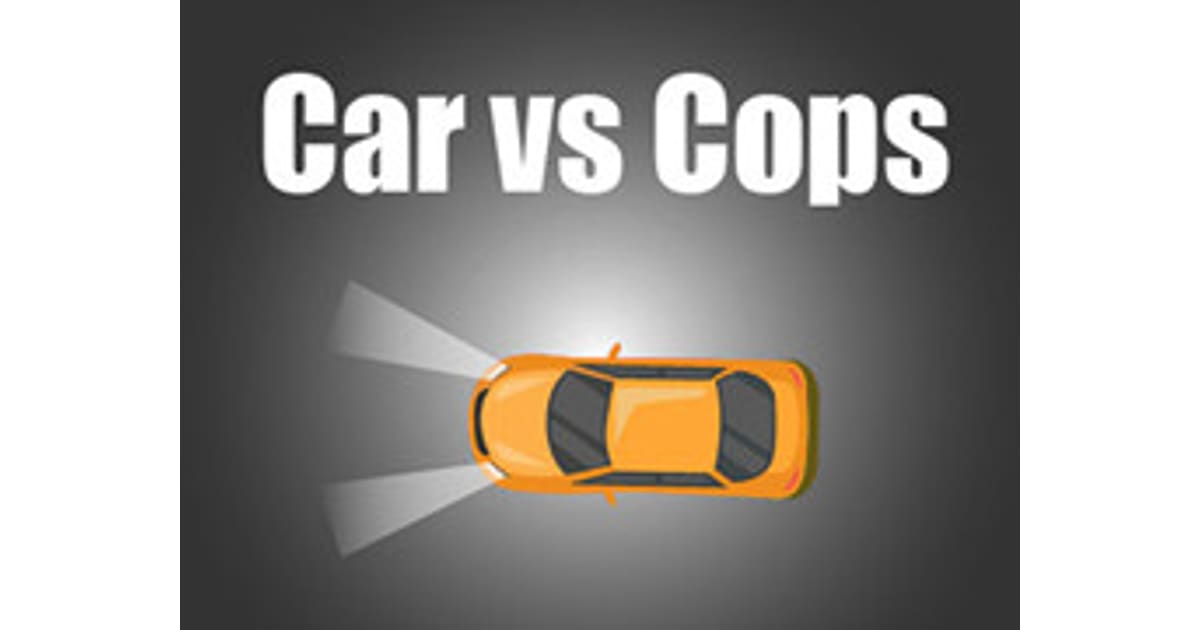 Cars Vs Cops Play Cars Vs Cops Online Bestgames Com