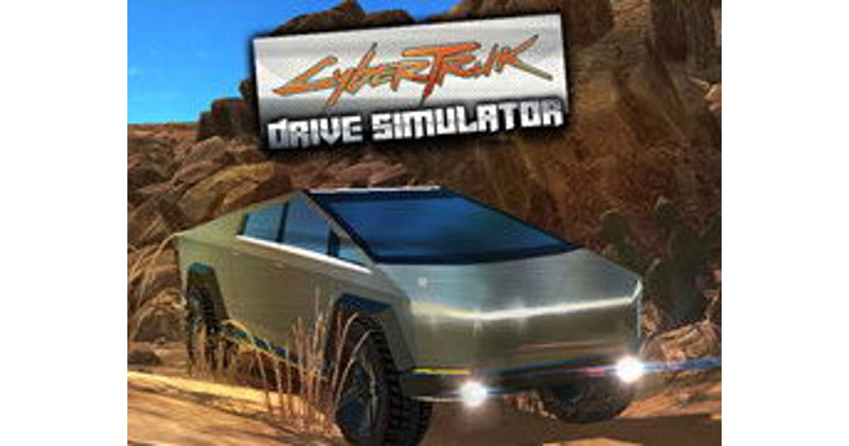 Cyber Truck Drive Simulator - Play The Game Online - BestGames.Com